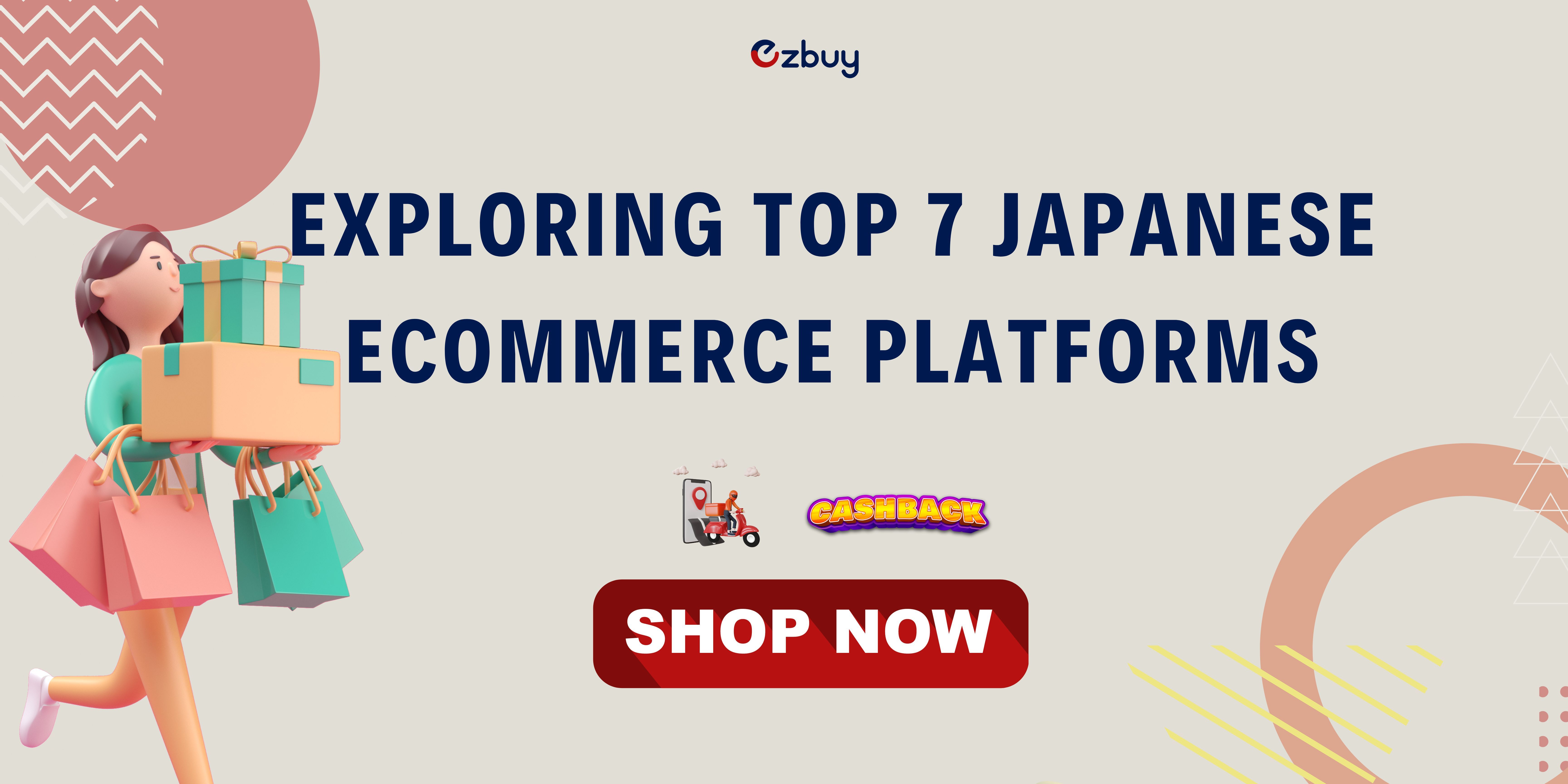 Exploring Top 8 Japanese Ecommerce Platforms For Business | Ezbuy Japan